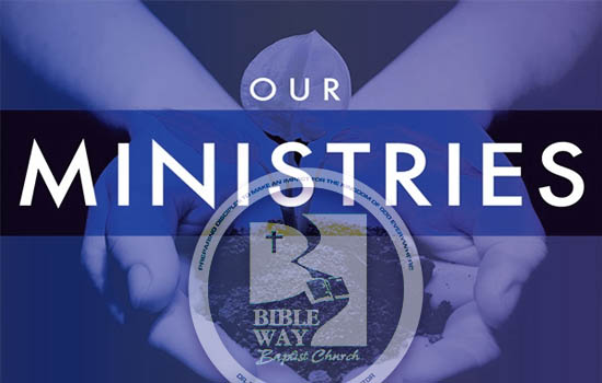 Ministries of Bible Way Baptist Church